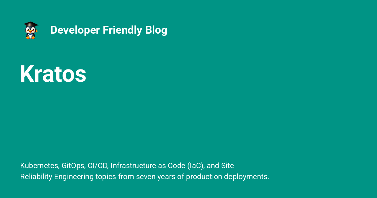 Kratos - Developer Friendly Blog